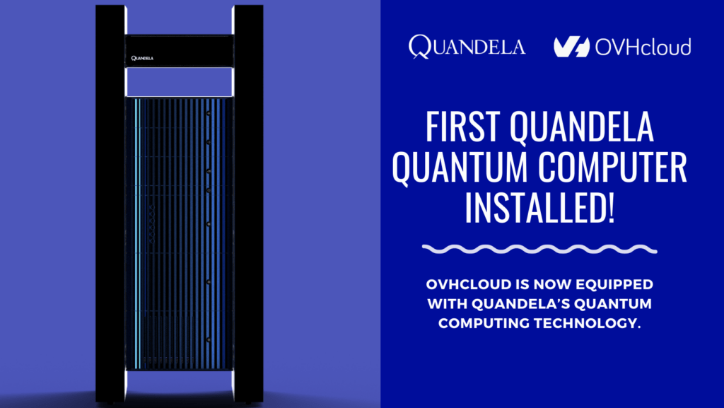 First Quandela Quantum computer delivered and installed in OVHcloud datacenter
